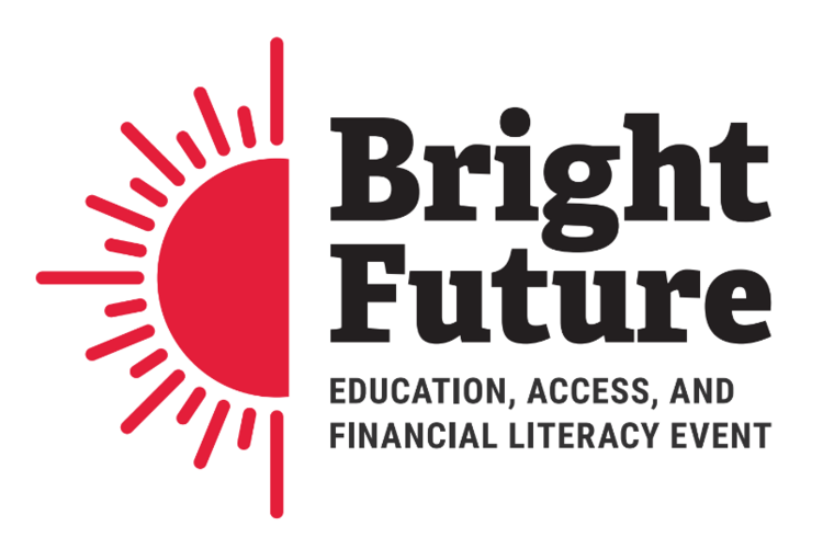 Bright Future: Education, Access, and Financial Literacy Event ...